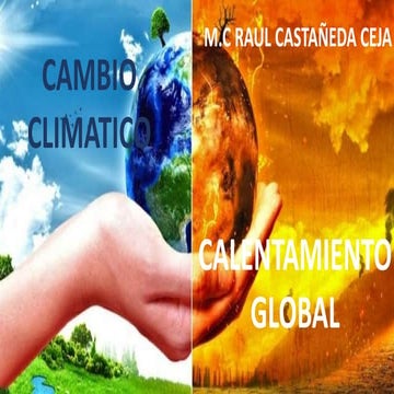 CAMBIO CLIMATICO Y CALENTAMIENTO GLOBAL.pptx