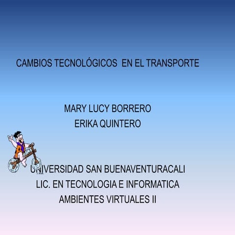 Cambios tecnologicos en el transporte | PPTX