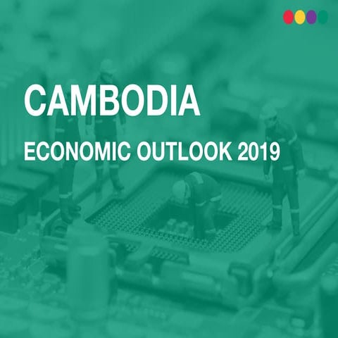 Cambodia Economic Outlook and Market Trend 2019 | PDF