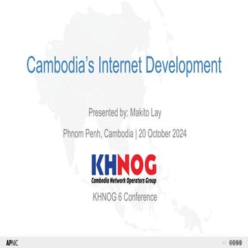 Cambodia's Internet Development, presented by Makito Lay | PDF