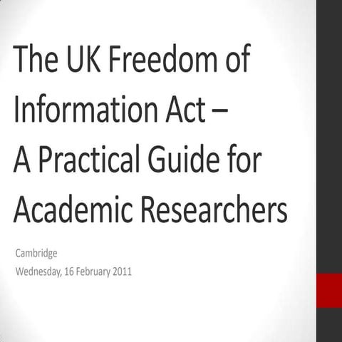 'The UK Freedom of Information Act – A Practical Guide for Academic ...