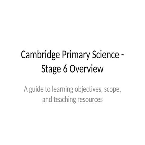 Comprehensive Guide to Cambridge Primary Science Stage 6 Curriculum and ...