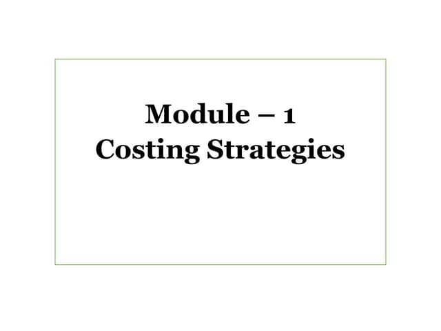 Module 1- Basics of Costing.ppt
