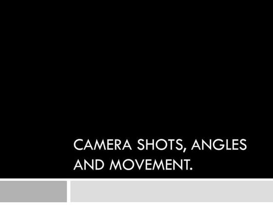 CAMERA SHOTS | PPT