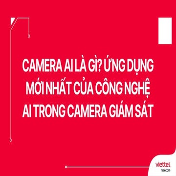 Camera AI là gì? Ứng dụng mới nhất của công nghệ AI trong camera giám ...