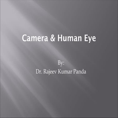 Camera and Human Eye similarities to understand the function of a ...