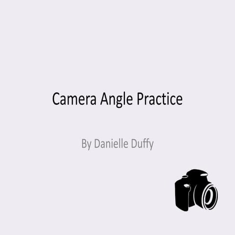 Camera angle practice | PPT