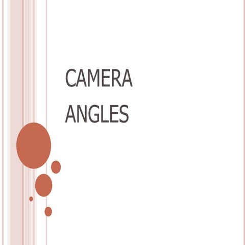 Camera angles | PPTX | Video Production | Content Production