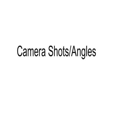 Camera angles | PPTX
