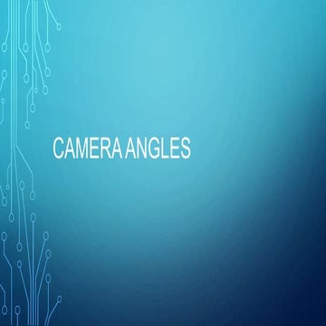Camera angles powerpoint for slideshare | PPTX