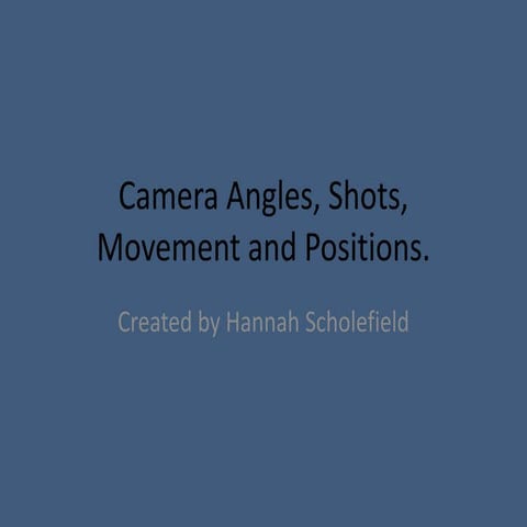 Movie Diferent Camera Angles Explained by Examples | PPTX