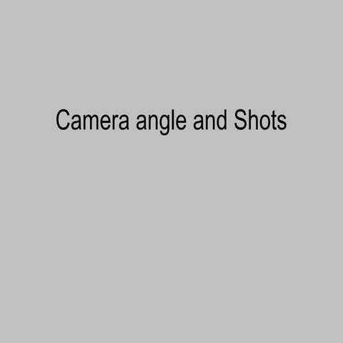 Camera angles and shots | PPT