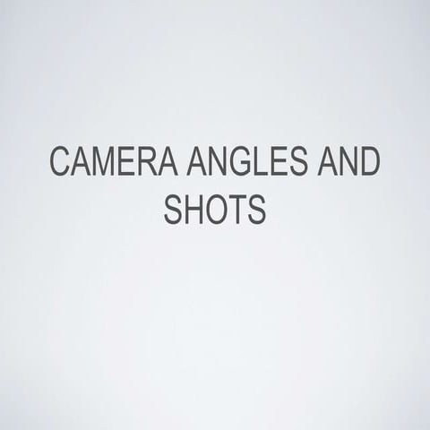 Camera angles and shots | PPT