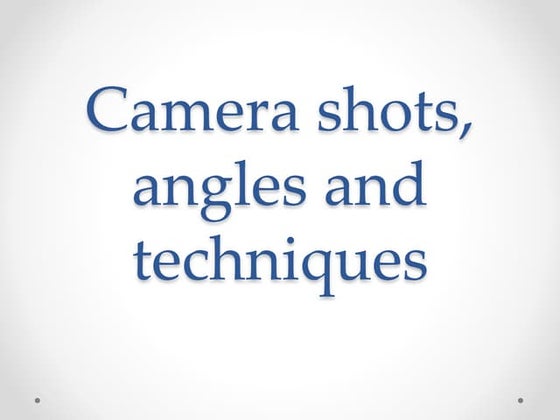 Camera Angles | PPTX