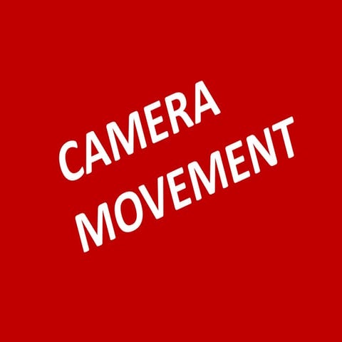 Camera Movement | PPTX