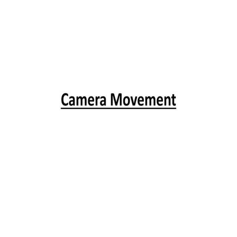 Camera Movement | PPTX