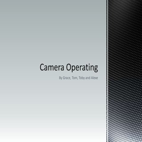 Camera operating slideshow 1 | PPTX