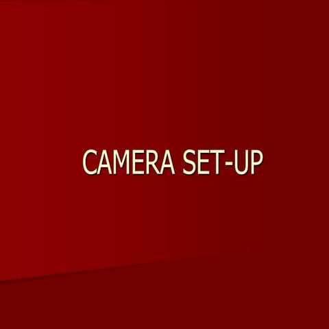 Camera Set Up (1).ppt