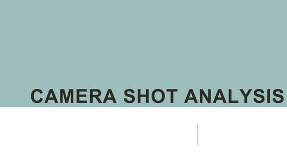 Analysis of camera shots | PPT