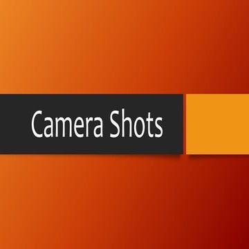 Various camera shots | PPTX
