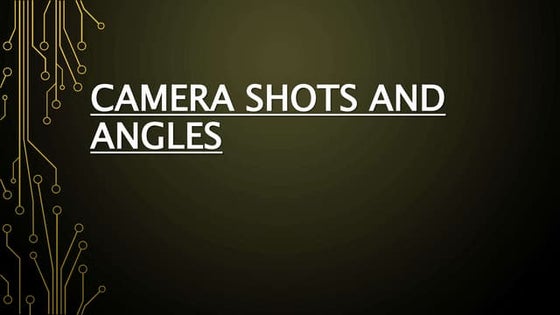 Camera angles | PPTX