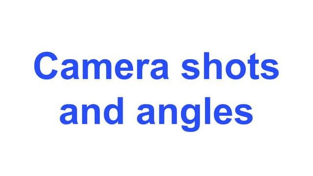 Camera Angles - GCSE Media Presentation | PPTX