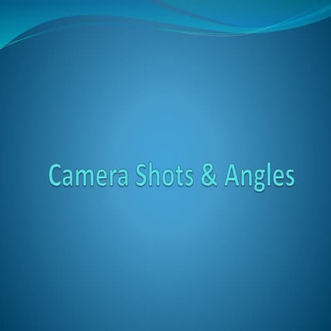 Camera shots & angles | PPT