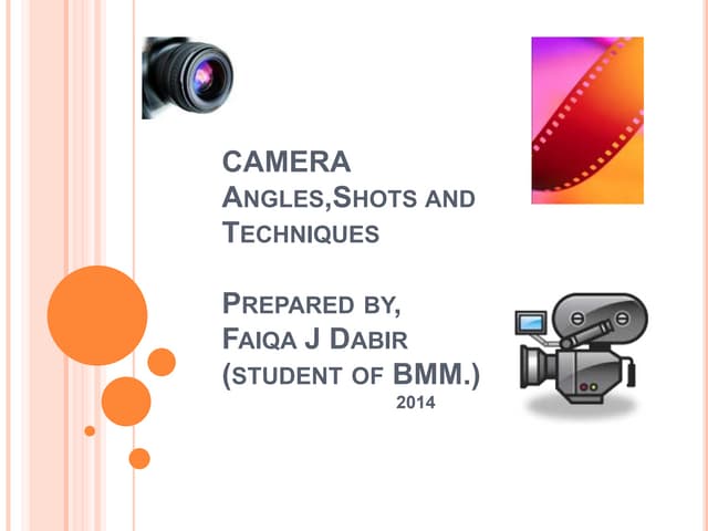 A Beginner's Guide to Camera Shots and Angles | PDF