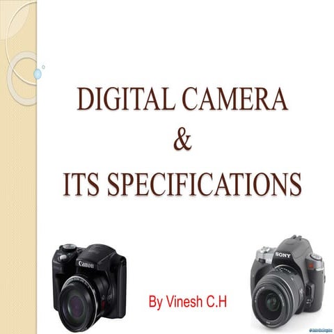 Digital cameras and its types and specifications. | PPTX