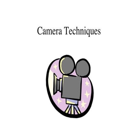 Camera techniques | PPT