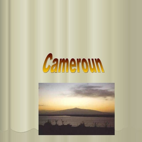 Cameroon Presentation Ed | PPT