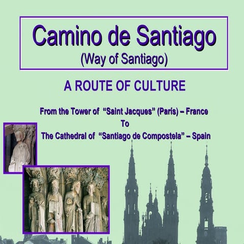Camino de Santiago: A route of culture | PPS
