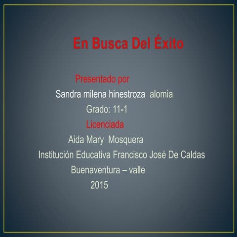 Camino hacia el exito sandra milena | PPTX