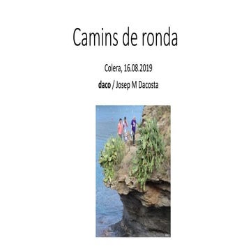 Camins de ronda Colera 16 08 2019 v16082019 | PPTX