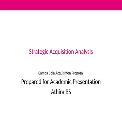 Campa_Cola_Acquisition_Presentation_Pink_White.pptx