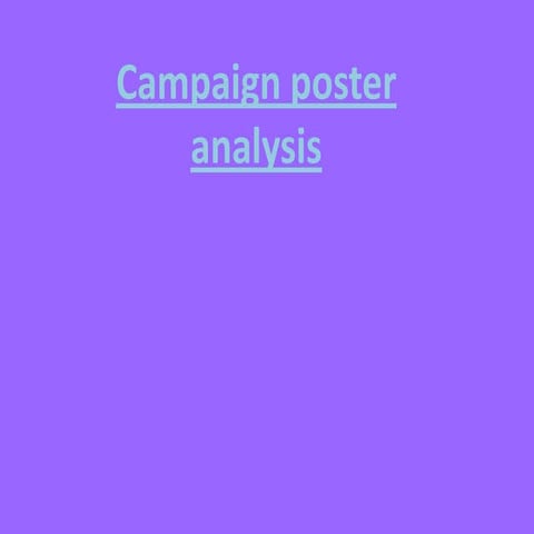 Campaign poster analysis rachel brooker | PPTX