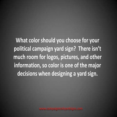 9 Campaign Yard Sign Color Choices | PPTX