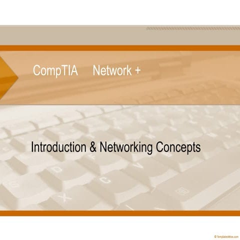 Camptia N+, NETWORKING NOTES FROM UNIVERSITY CLASS PRESENTATION | PPT