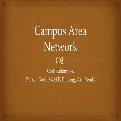 Campus area network (san) | PPTX