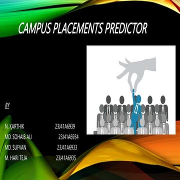 CAMPUS PLACEMENTS PREDICTOR about .pptx