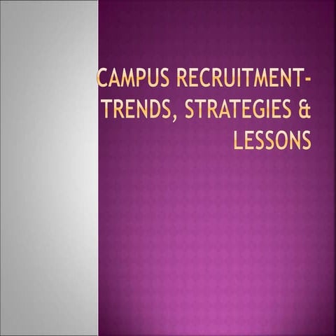 Campus Recruitment-Trends Strategies Lessons.ppt