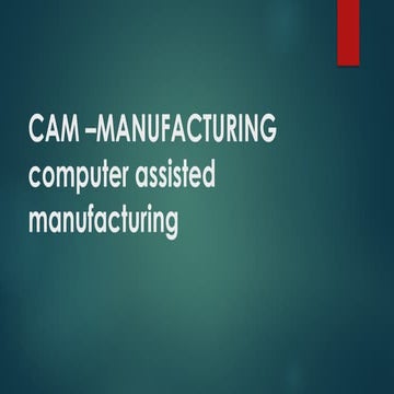 CAM ( computer aided manufacture ) raeaa.pptx