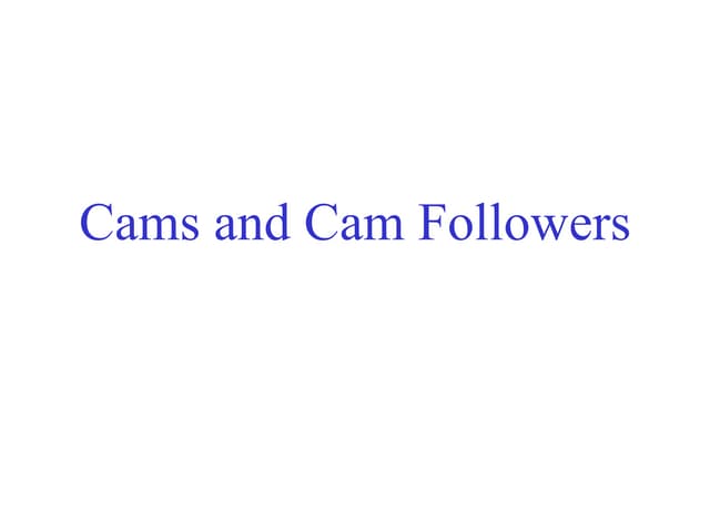 CAM AND FOLLOWER | PPTX