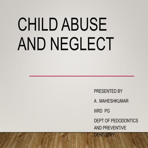 child abuse and neglect | PPTX