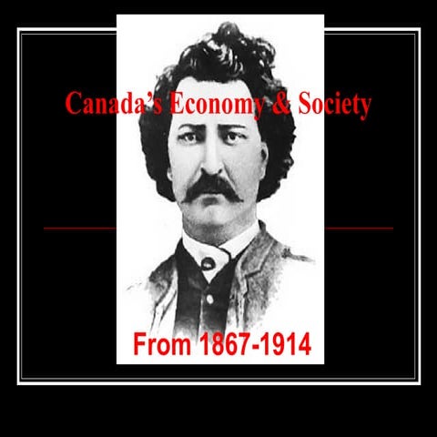 Canada Economy & Society Mid 19th 1914 | PPT
