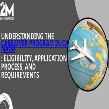 Best Canada Caregiver Program me .pptxxx | PPT