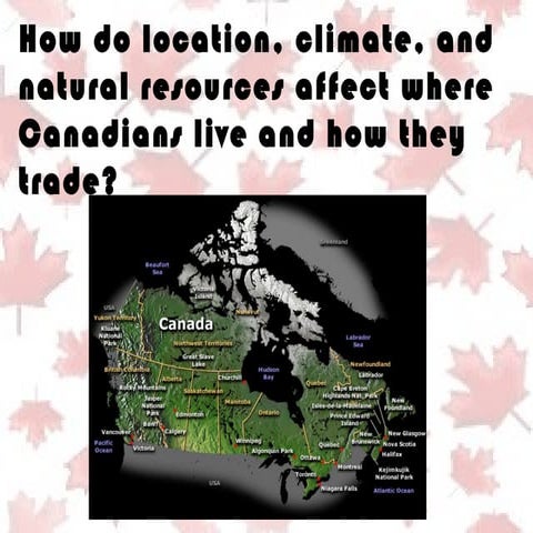 How climate, location, and natural resources affect where Canadians ...
