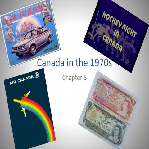 Canada in the 1970s chap 5 | PPTX