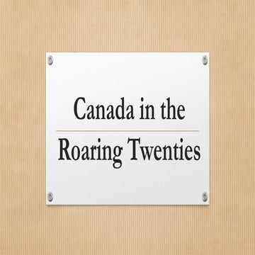 Canada in the roaring twenties | PPT