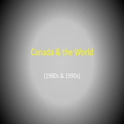 Canada & the world 1990s | PPT